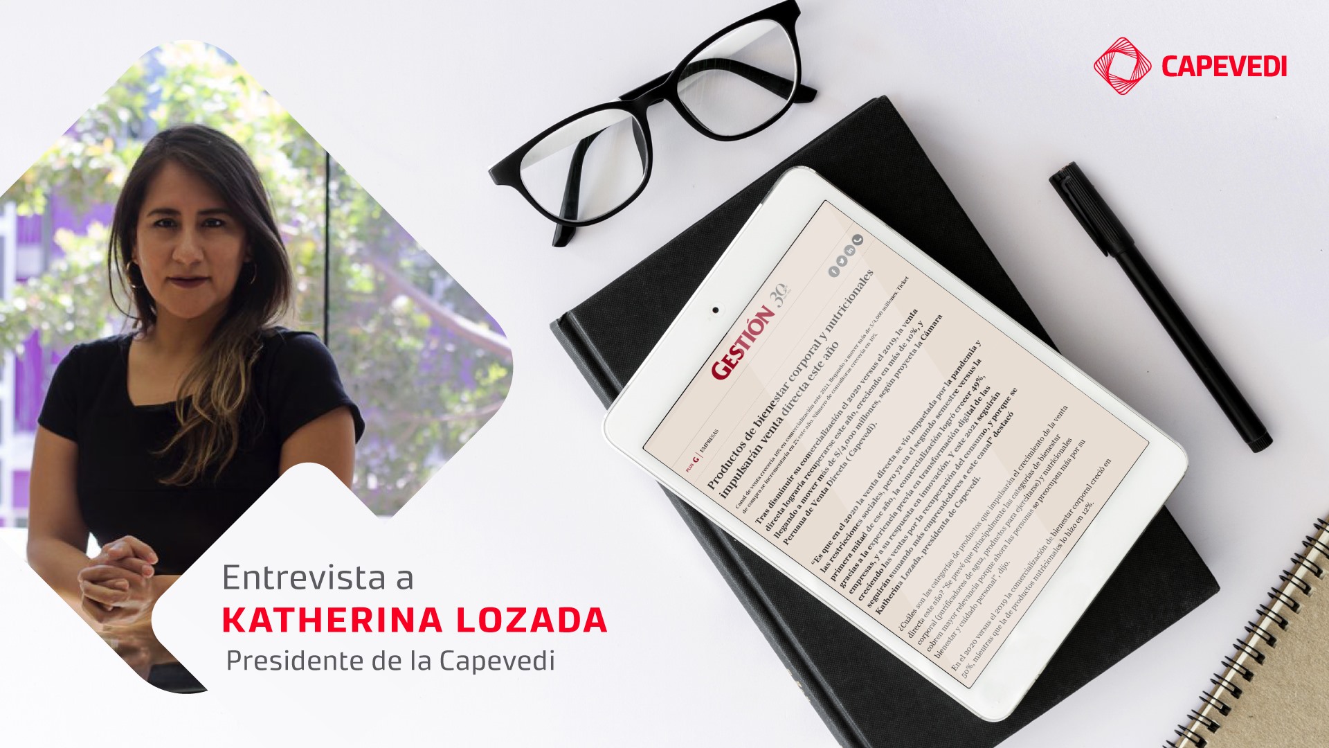 Entrevista a Katherina Lozada – Presidente de la CAPEVEDI - Cámara ...